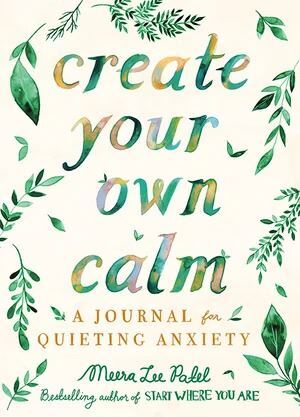 Create Your Own Calm: A Journal for Quieting Anxiety – Ozdingo