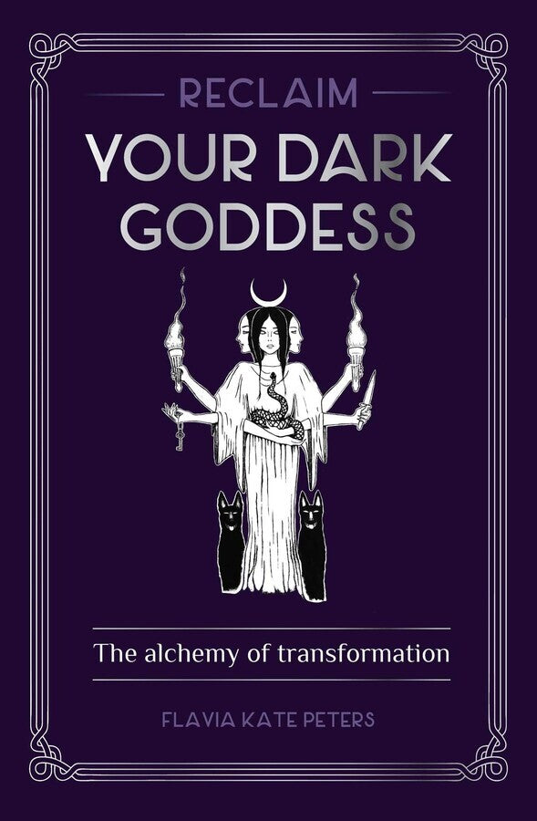 Reclaim your Dark Goddess: The alchemy of transformation – Ozdingo